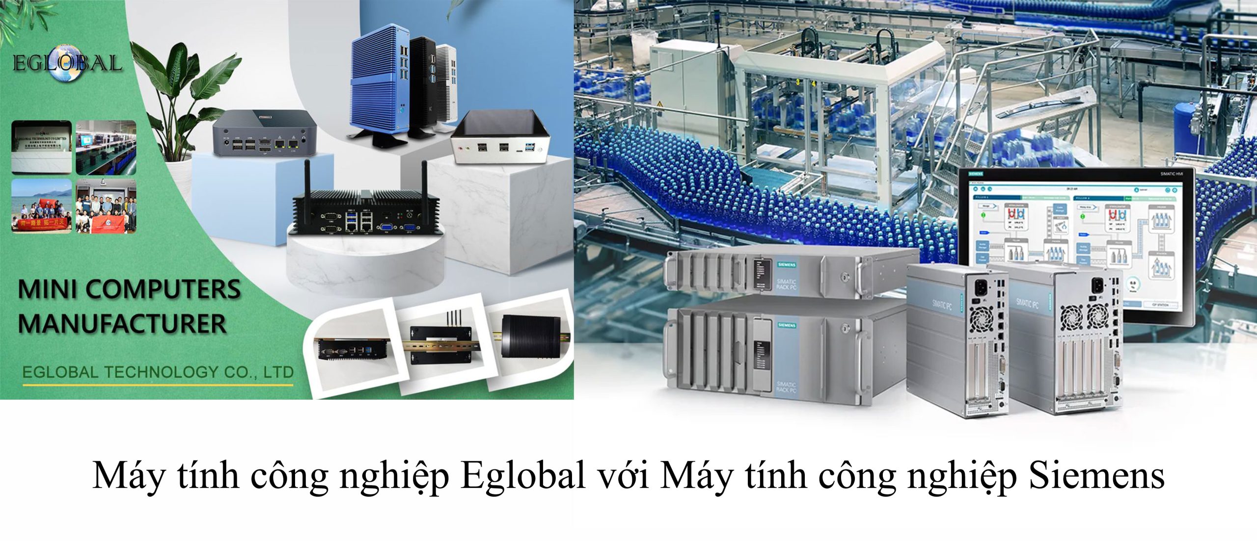 Máy tính công nghiệp Eglobal vs Máy tính công nghiệp Siemens
